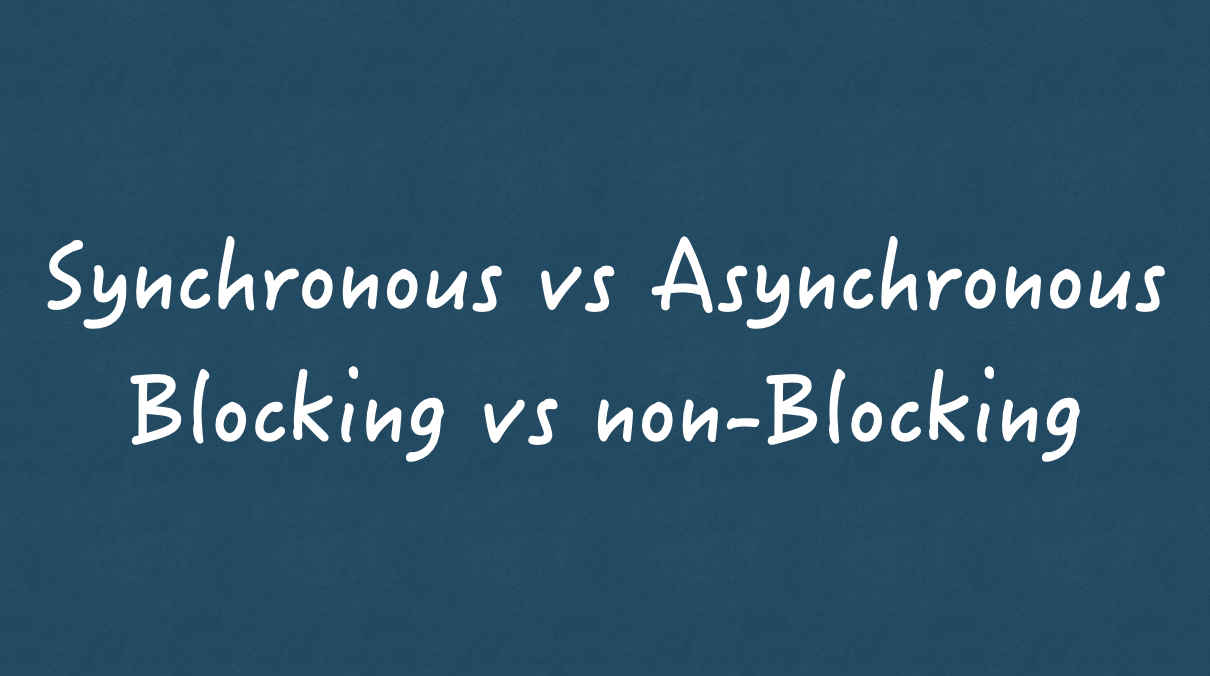 동기 vs 비동기 (feat. blocking vs non-blocking)